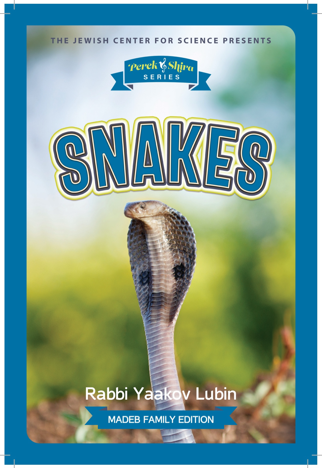 Perek Shira Snakes Book – The Jewish Center for Science